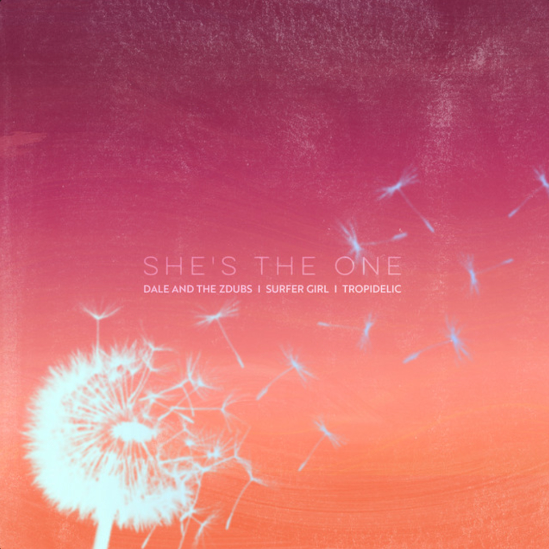 Dale and the ZDubs Drop 'She's the One' Featuring Surfer Girl and Tropidelic - The Pier
