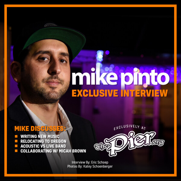 Interview: Mike Pinto - The Pier Magazine