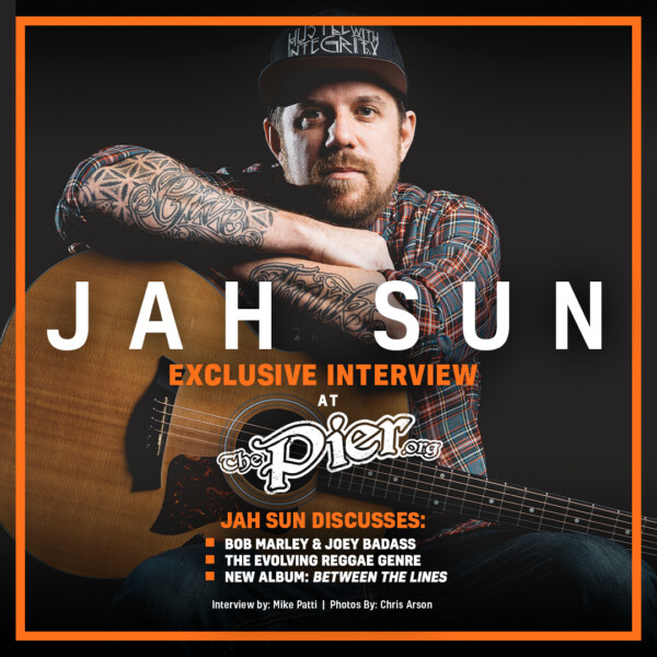 Interview: Jah Sun - The Pier Magazine