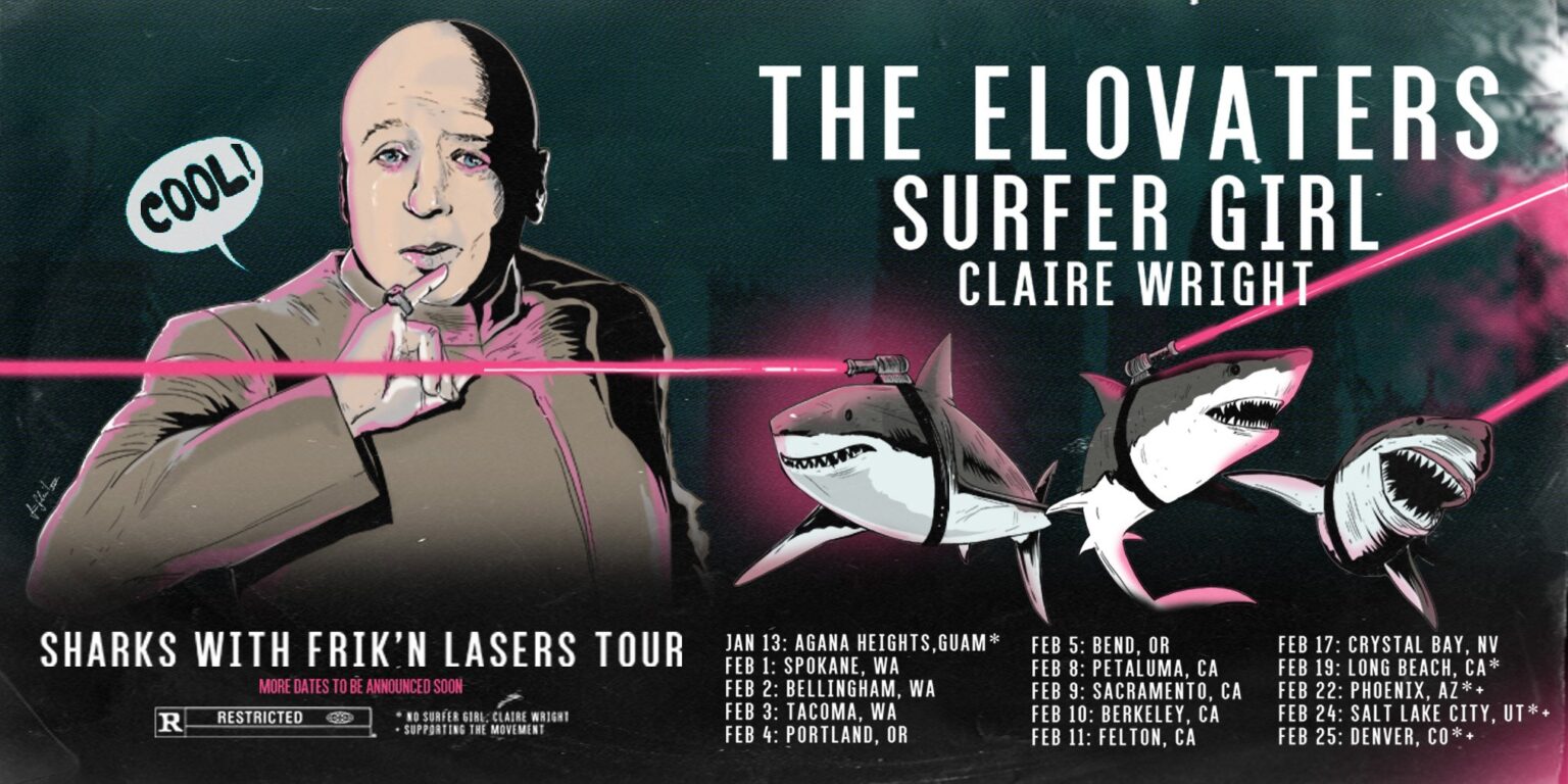 The Elovaters Announce Sharks With Frik'n Lasers Tour with Surfer Girl ...
