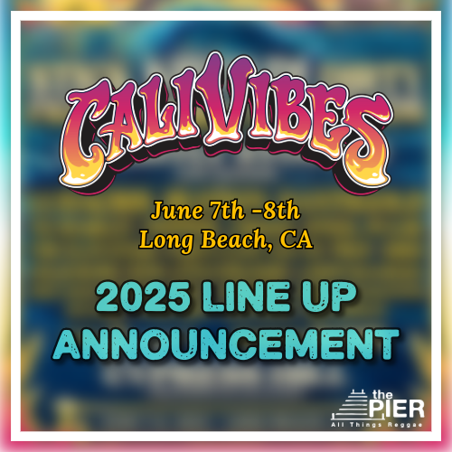 Cali Vibes 2025 Drops Stacked Lineup - The Pier