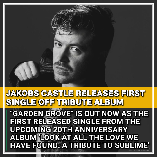 Jakob Nowell Releases ‘Garden Grove’ By Jakobs Castle - The Pier