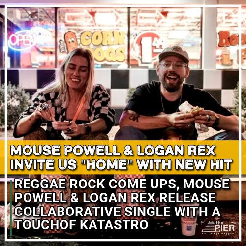 Mouse Powell and Logan Rex Find Their Groove in “Home” - The Pier