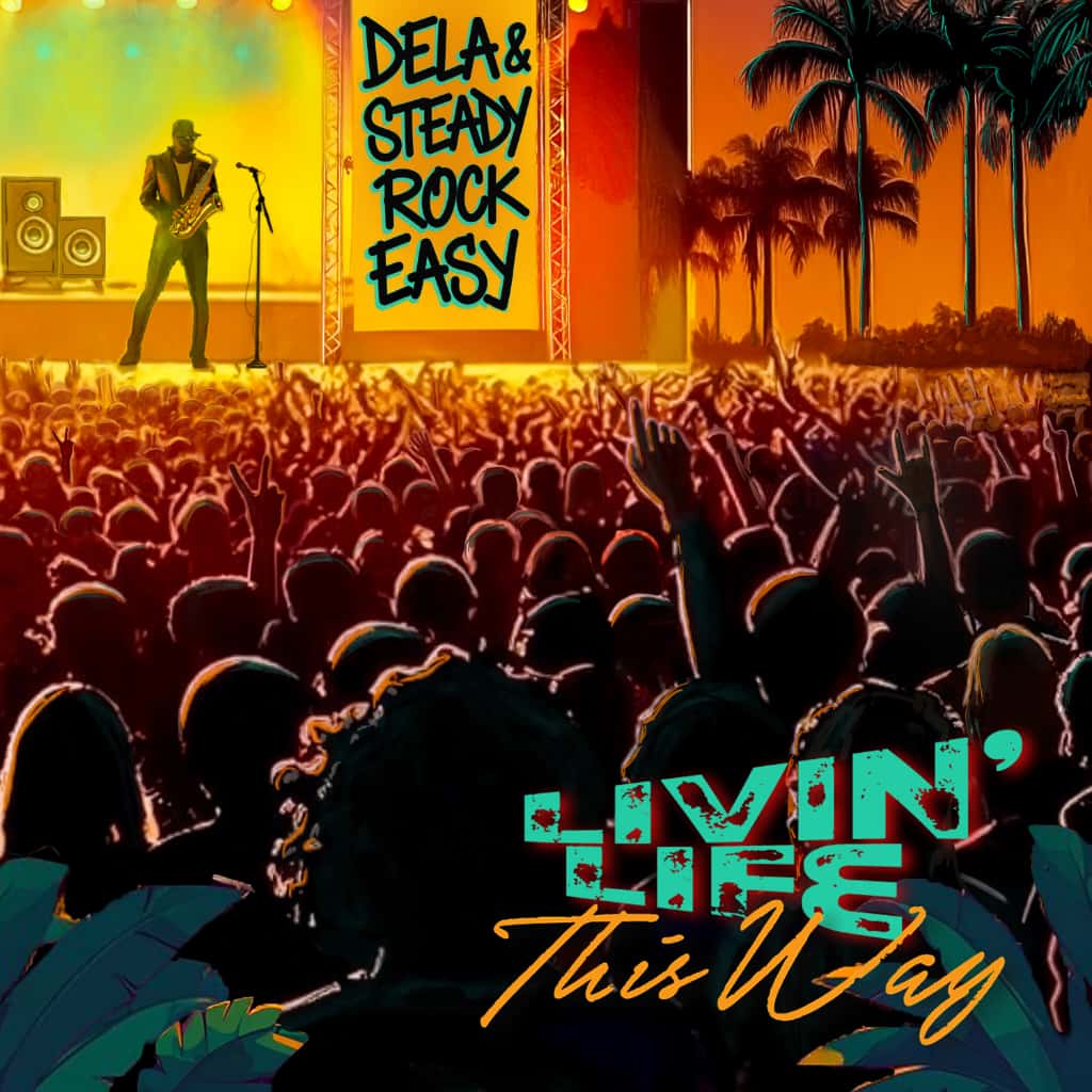 DELA from Slightly Stoopid Releases New Single “Livin’ Life This Way ...